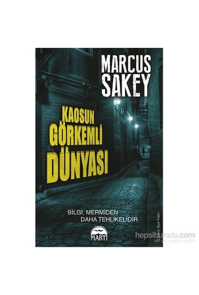 Kaosun Görkemli Dünyası-Marcus Sakey Kaosun Görkemli Dünyası-Marcus Sakey