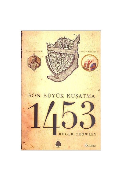 1453 - Son Büyük Buluşma - Roger Crowley 1453 - Son Büyük Buluşma - Roger Crowley