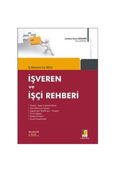 İş Kanununa Göre İşveren ve İşçi Rehberi - Cumhur Sinan Özdemir İş Kanununa Göre İşveren ve İşçi Rehberi - Cumhur Sinan Özdemir