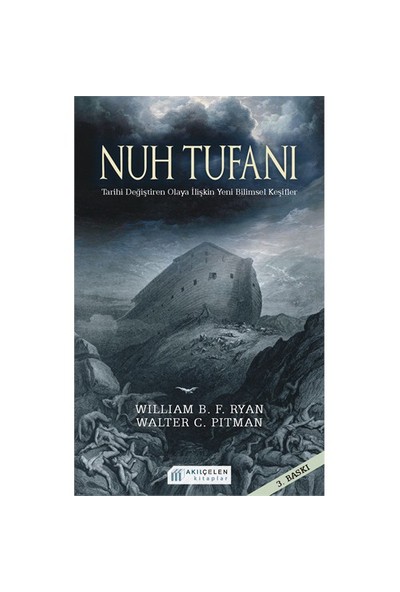 Nuh Tufanı Tarihi Değiştiren Olaya İlişkin Yeni Keşifler - Walter C. Pitman