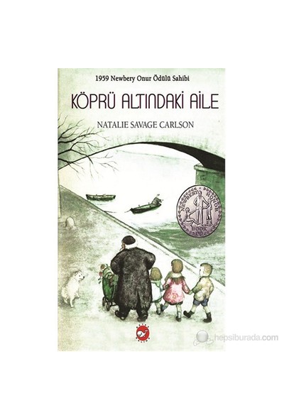 Köprü Altındaki Aile - Natalie Savage Carlson Köprü Altındaki Aile - Natalie Savage Carlson