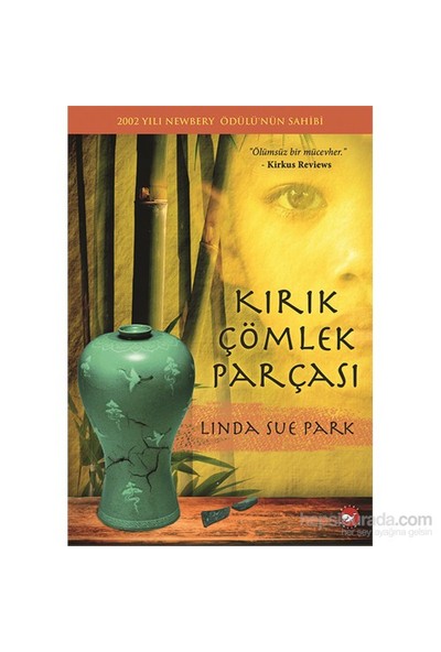 Kırık Çömlek Parçası - Linda Sue Park