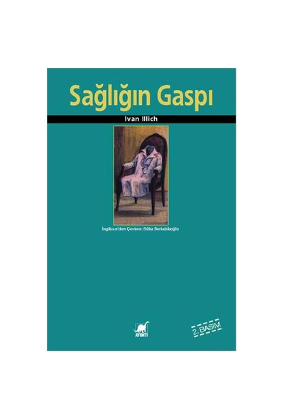 Sağlığın Gaspı - Ivan Illich