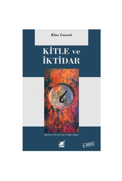 Kitle Ve İktidar - Elias Canetti