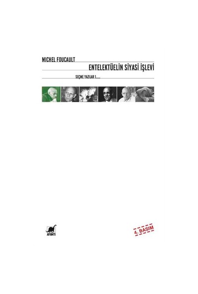 Entelektüelin Siyasi İşlevi Seçme Yazılar 1-Michel Foucault Entelektüelin Siyasi İşlevi Seçme Yazılar 1-Michel Foucault