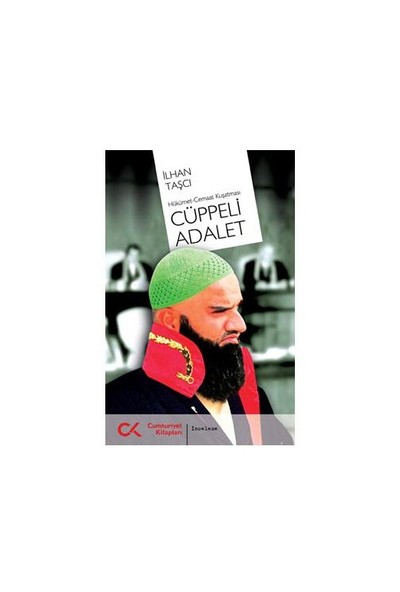 Cüppeli Adalet / Hükümet-Cemaat Kuşatması Cüppeli Adalet / Hükümet-Cemaat Kuşatması