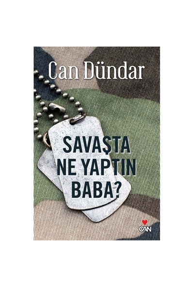 Savaşta Ne Yaptın Baba?-Can Dündar