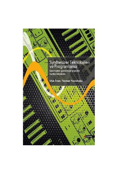 Synthesizer Teknolojileri ve Programlama Synthesizer Teknolojileri ve Programlama