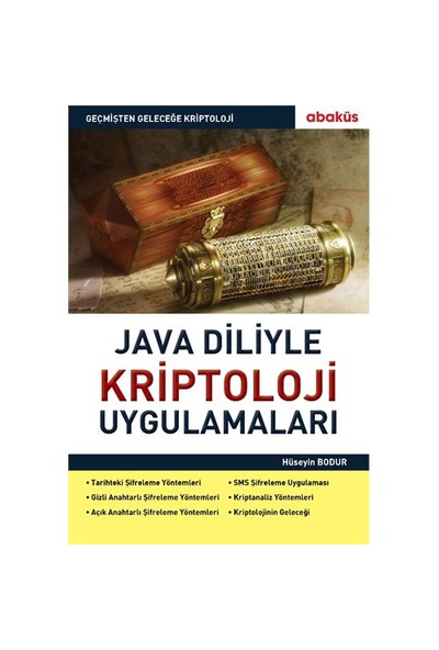 Java Diliyle Kriptoloji Uygulamaları - Hüseyin Bodur Java Diliyle Kriptoloji Uygulamaları - Hüseyin Bodur