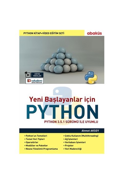 Yeni Başlayanlar İçin Python - Ahmet Aksoy Yeni Başlayanlar İçin Python - Ahmet Aksoy