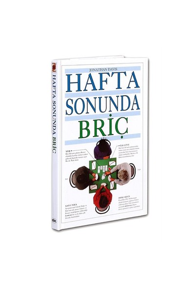 Hafta Sonunda Briç Kitabı-Honathan Davis Hafta Sonunda Briç Kitabı-Honathan Davis