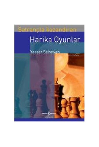 Satrançta Kazandıran Harika Oyunlar
