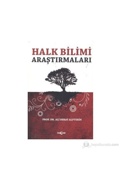 Halk Bilimi Araştırmaları-Ali Berat Alptekin Halk Bilimi Araştırmaları-Ali Berat Alptekin