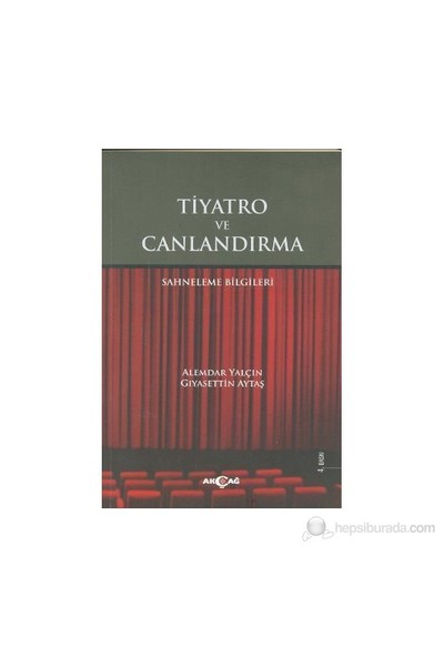 Tiyatro Ve Canlandırma-Alemdar Yalçın Tiyatro Ve Canlandırma-Alemdar Yalçın