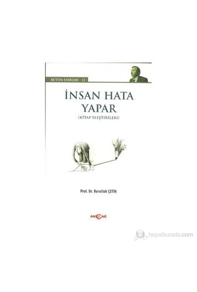 İnsan Hata Yapar-Nurullah Çetin İnsan Hata Yapar-Nurullah Çetin