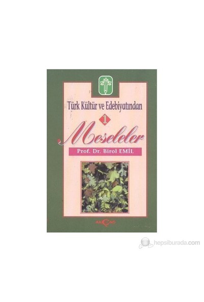 Türk Kültür Ve Edebiyatından Meseleler - 1-Birol Emil Türk Kültür Ve Edebiyatından Meseleler - 1-Birol Emil