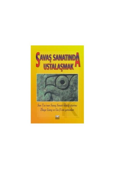 Savaş Sanatında Ustalaşmak-Thomas Cleary Savaş Sanatında Ustalaşmak-Thomas Cleary