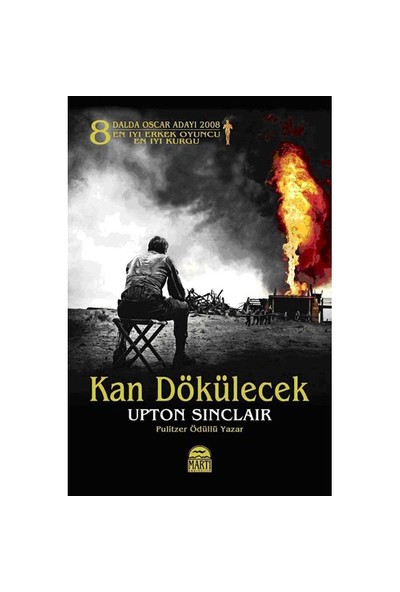 Kan Dökülecek-Upton Sinclair