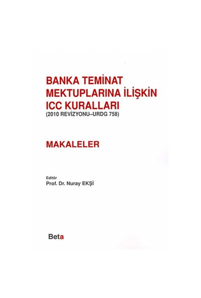Banka Teminat Mektuplarına İlişkin Icc Kuralları-(Makaleler)-Kolektif Banka Teminat Mektuplarına İlişkin Icc Kuralları-(Makaleler)-Kolektif