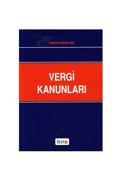 Vergi Kanunları-Harun Hakan Baş Vergi Kanunları-Harun Hakan Baş