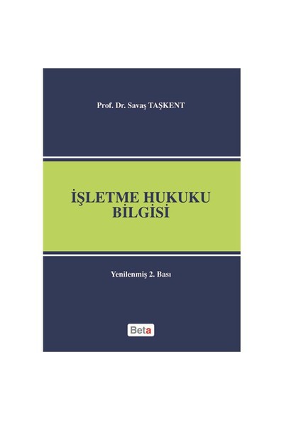 İşletme Hukuku Bilgisi - Savaş Taşkent