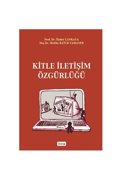 Kitle İletişim Özgürlüğü-Melike Batur Yamaner Kitle İletişim Özgürlüğü-Melike Batur Yamaner