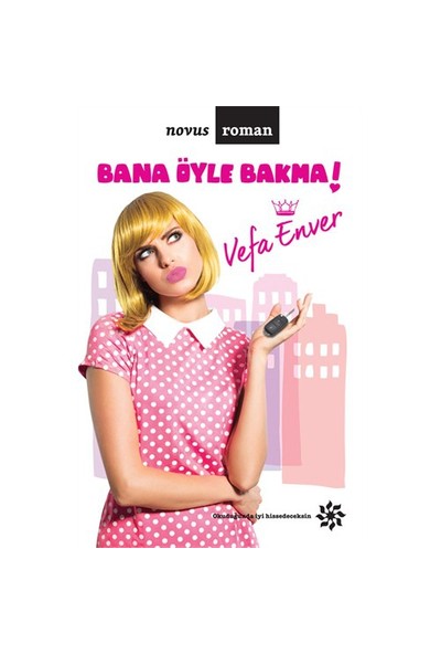 Bana Öyle Bakma! - Vefa Enver