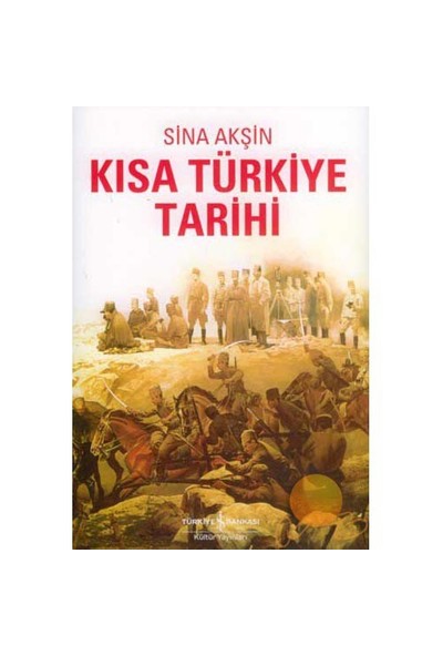 Kısa Türkiye Tarihi - Sina Akşin