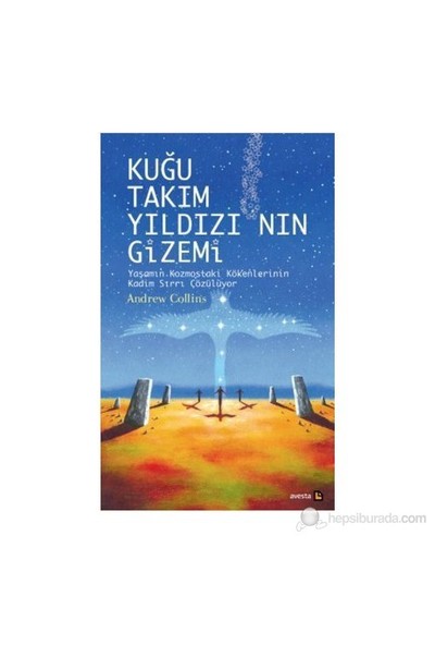 Kuğu Takımyıldızı'Nın Gizemi-Andrew Collins Kuğu Takımyıldızı'Nın Gizemi-Andrew Collins