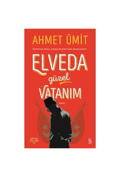 Elveda Güzel Vatanım - Ahmet Ümit Elveda Güzel Vatanım - Ahmet Ümit