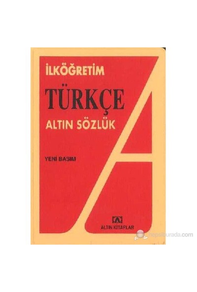 Altın İlköğretim Türkçe Sözlük - Hüseyin Kuşçu