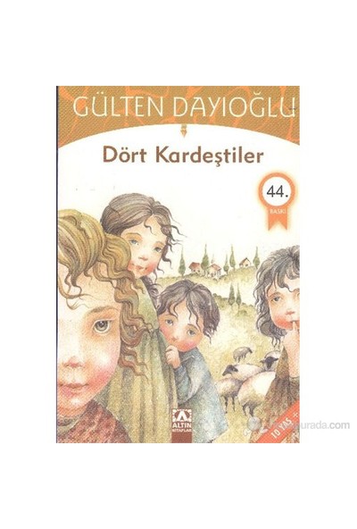 Dört Kardeştiler - Gülten Dayıoğlu