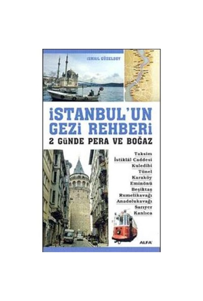 İstanbul’un Gezi Rehberi 2 Günde Pera Ve Boğaz İstanbul’un Gezi Rehberi 2 Günde Pera Ve Boğaz