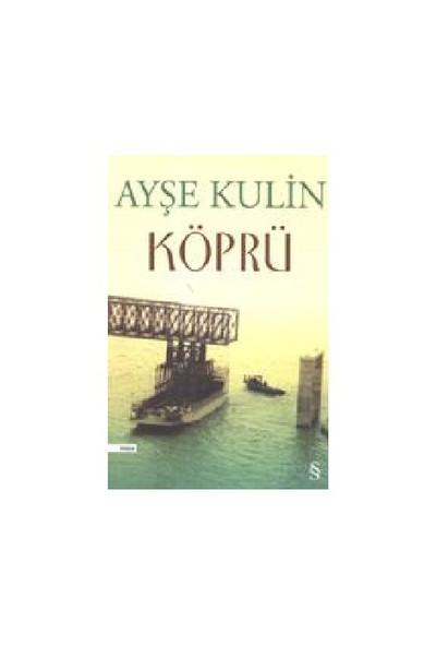 Köprü - Ayşe Kulin Köprü - Ayşe Kulin