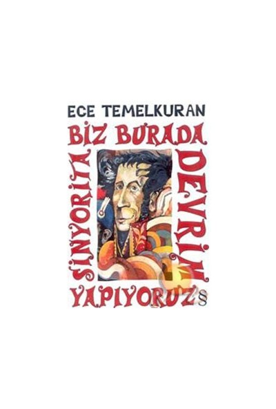 Biz Burada Devrim Yapıyoruz Sinyorita