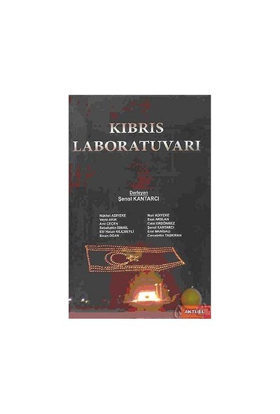 Kıbrıs Laboratuvarı-Şenol Kantarcı