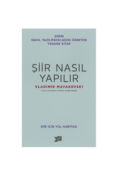 Şiir Nasıl Yapılır-Vladimir Mayakovski Şiir Nasıl Yapılır-Vladimir Mayakovski