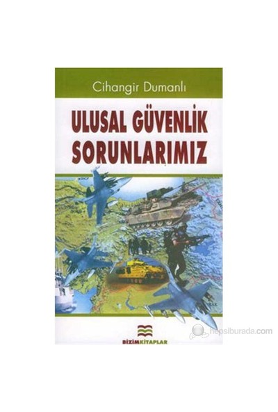 Ulusal Güvenlik Sorunlarımız
