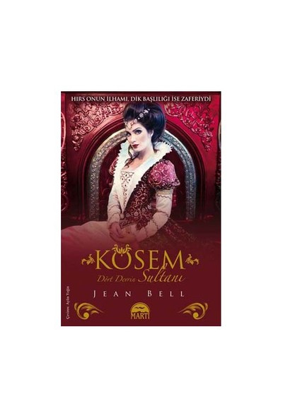 Kösem Sultandört Devrin Sultanı (Ciltli)-Jean Bell Kösem Sultandört Devrin Sultanı (Ciltli)-Jean Bell