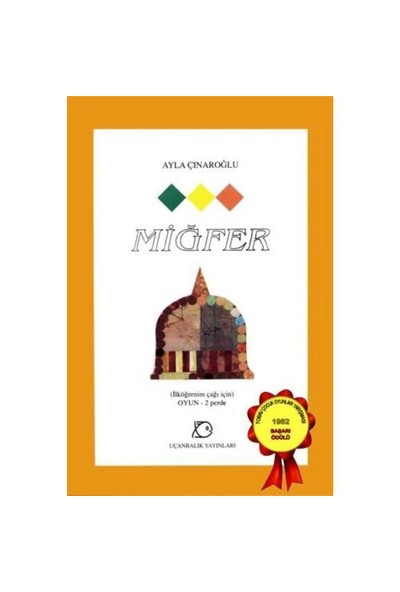 Miğfer - Ayla Çınaroğlu