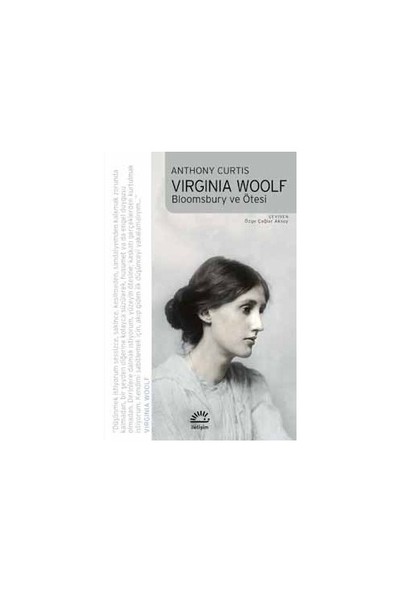 Virginia Woolf - Bloomsbury ve Ötesi - Anthony Curtis Virginia Woolf - Bloomsbury ve Ötesi - Anthony Curtis