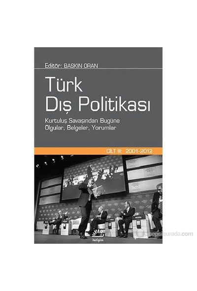 Türk Dış Politikası Cilt: III - Baskın Oran