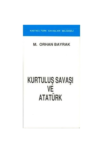 Kurtuluş Savaşı Ve Atatürk Kurtuluş Savaşı Ve Atatürk