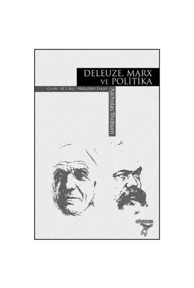 Deleuze, Marx Ve Politika