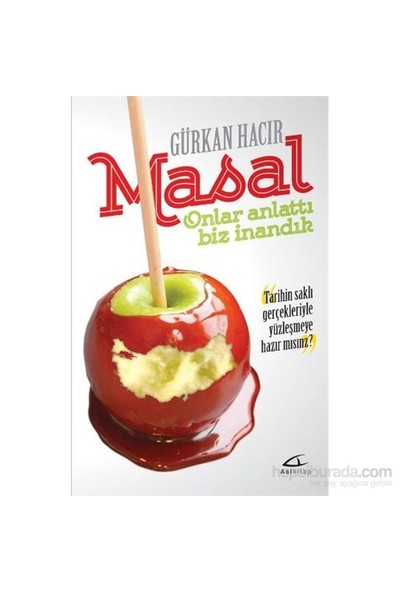 Masal Onlar Anlattı Biz İnandık-Gürkan Hacır