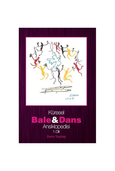 Küresel Bale Ve Dans Ansiklopedisi 1. Cilt-Deniz Yeşiltaş