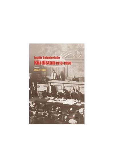 İngiliz Belgelerinde Kürdistan-Derleme İngiliz Belgelerinde Kürdistan-Derleme