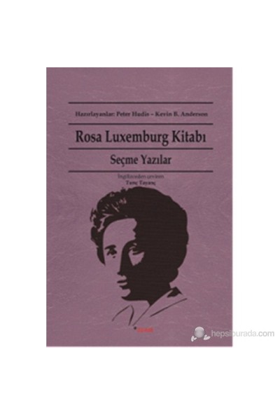 Rosa Luxemburg Kitabı - Seçme Yazılar-Rosa Luxemburg