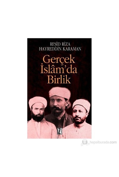 Gerçek İslam'Da Birlik-Hayreddin Karaman