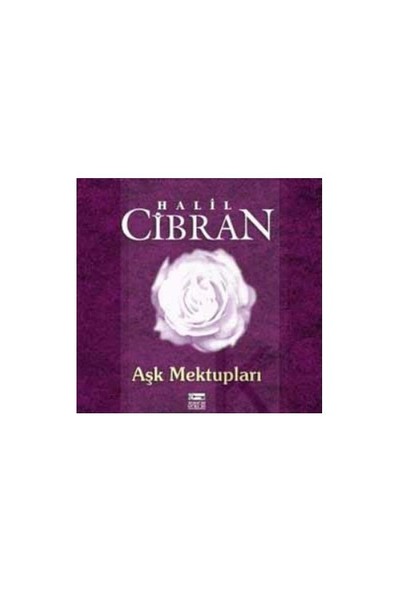 Aşk Mektupları-Halil Cibran Aşk Mektupları-Halil Cibran